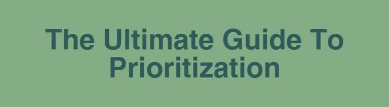 Prioritization Guide: Methods, Tools, Books, and More!